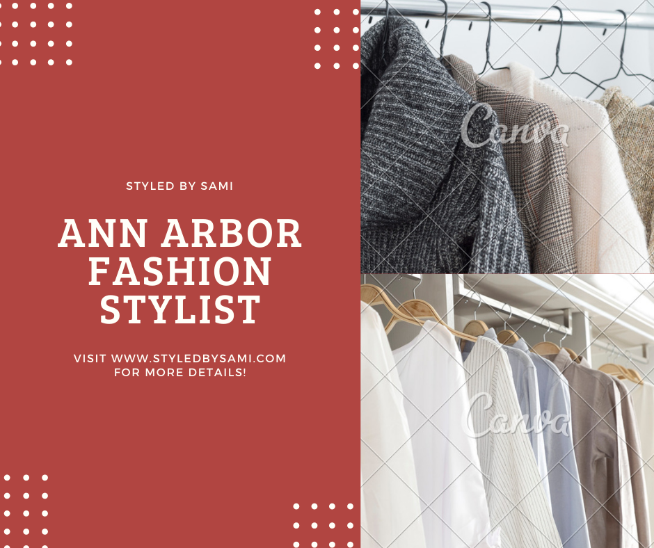Ann Arbor Fashion Stylist - Styled by Sami
